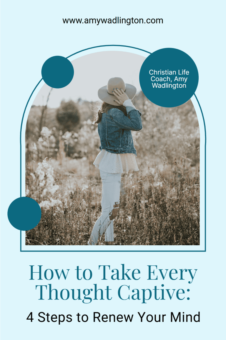 How to Take Every Thought Captive: Find Freedom and Purpose