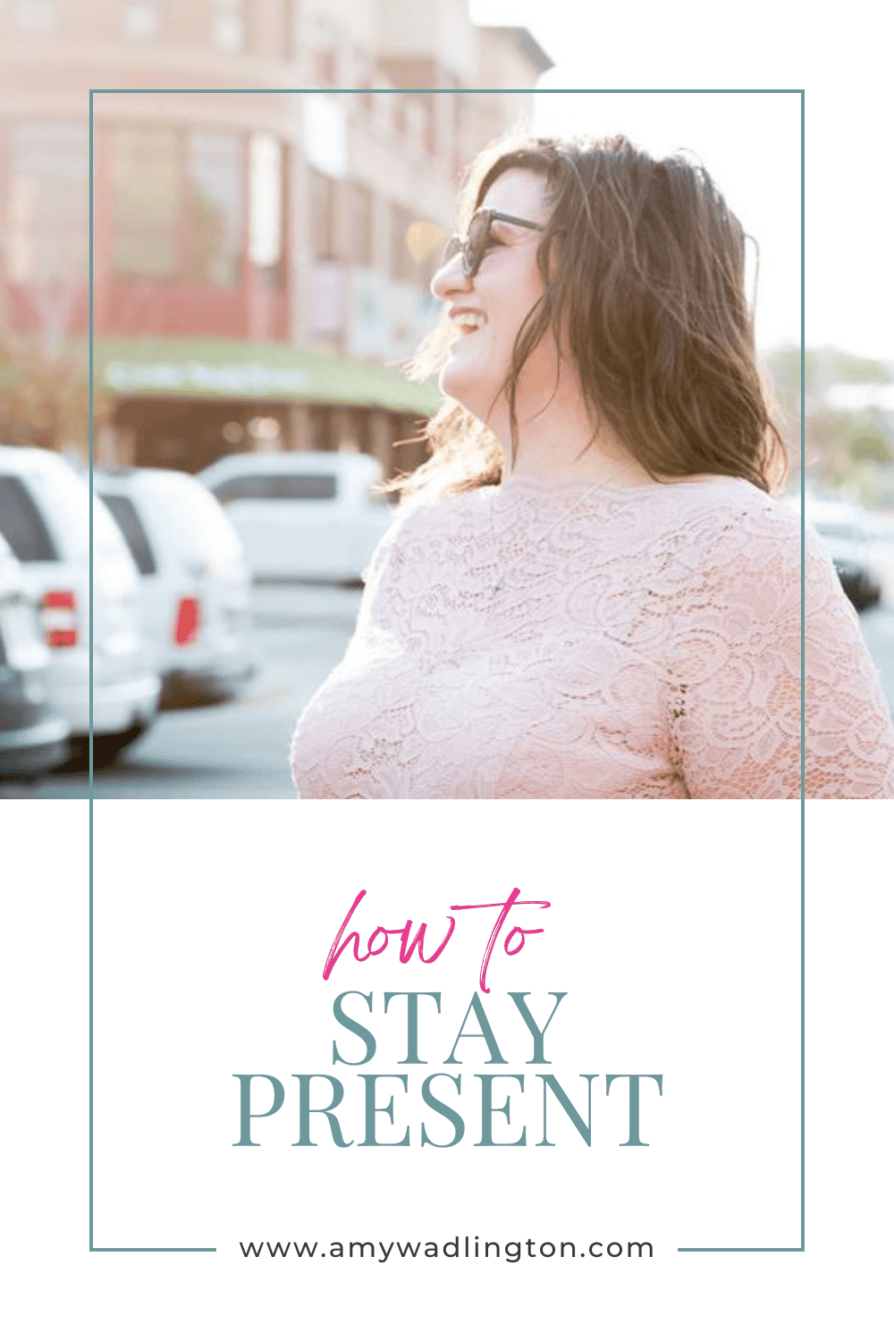 How to Stay Present: Finding Peace and Clarity in the Now